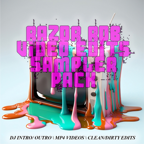 Razor Rob Video Edits Sampler Pack