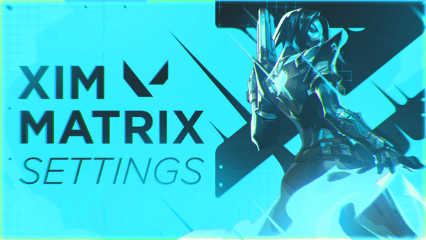 Valorant XIM Matrix Settings