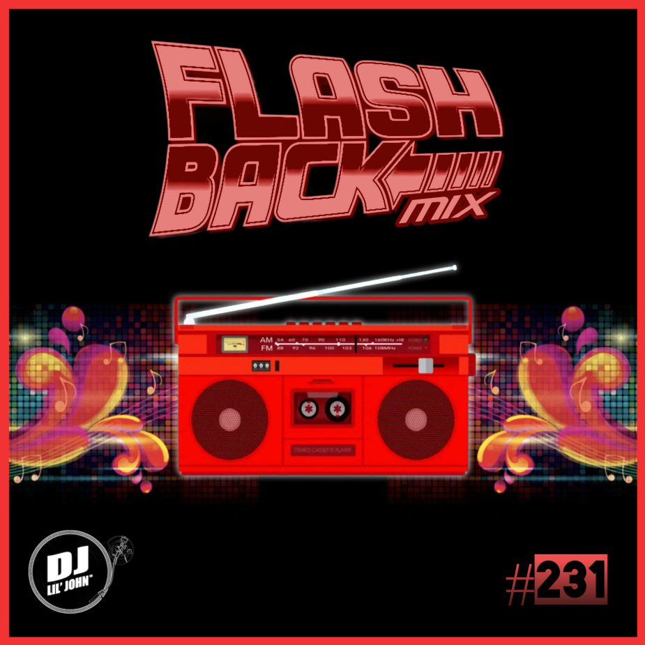 DJ Lil' John - FlashBack Mix #278