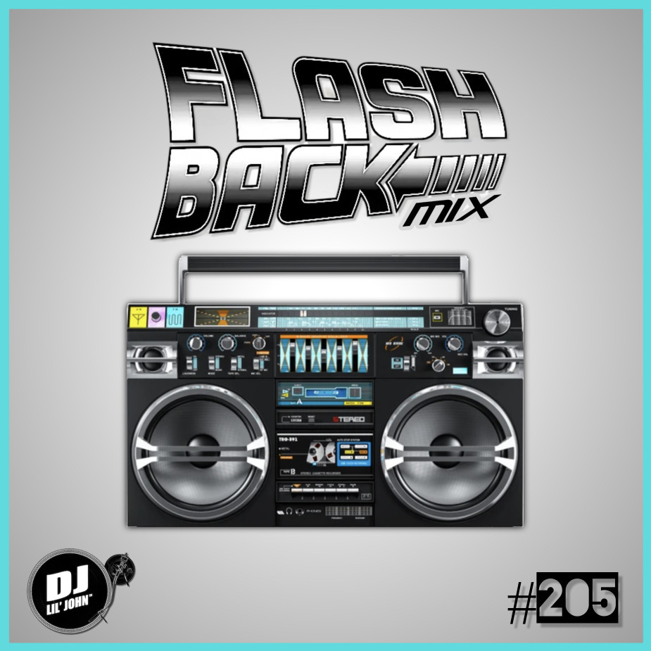 DJ Lil' John - FlashBack Mix #225