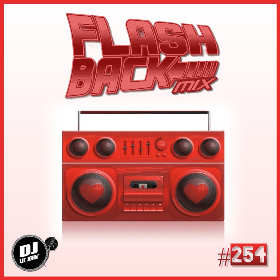 DJ Lil' John - FlashBack Mix #208