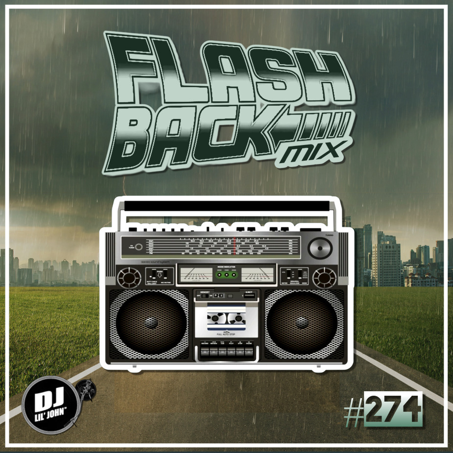 DJ Lil' John - FlashBack Mix #289