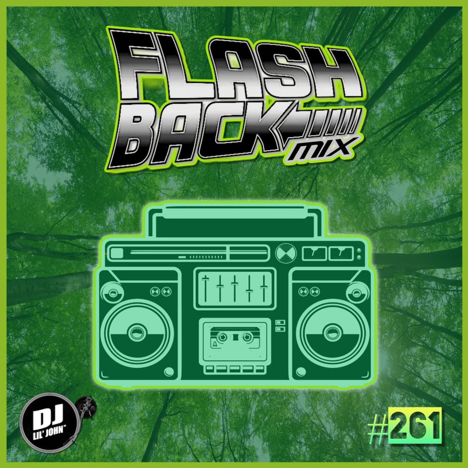 DJ Lil' John - FlashBack Mix #296