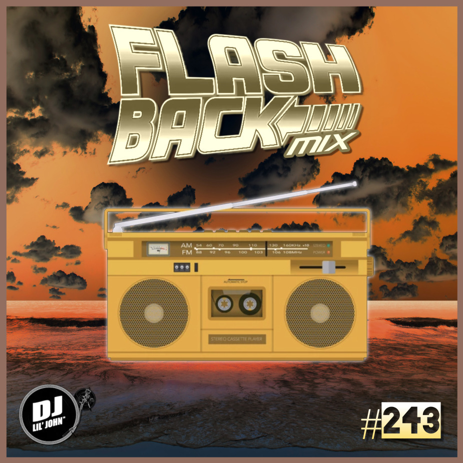DJ Lil' John - FlashBack Mix #300