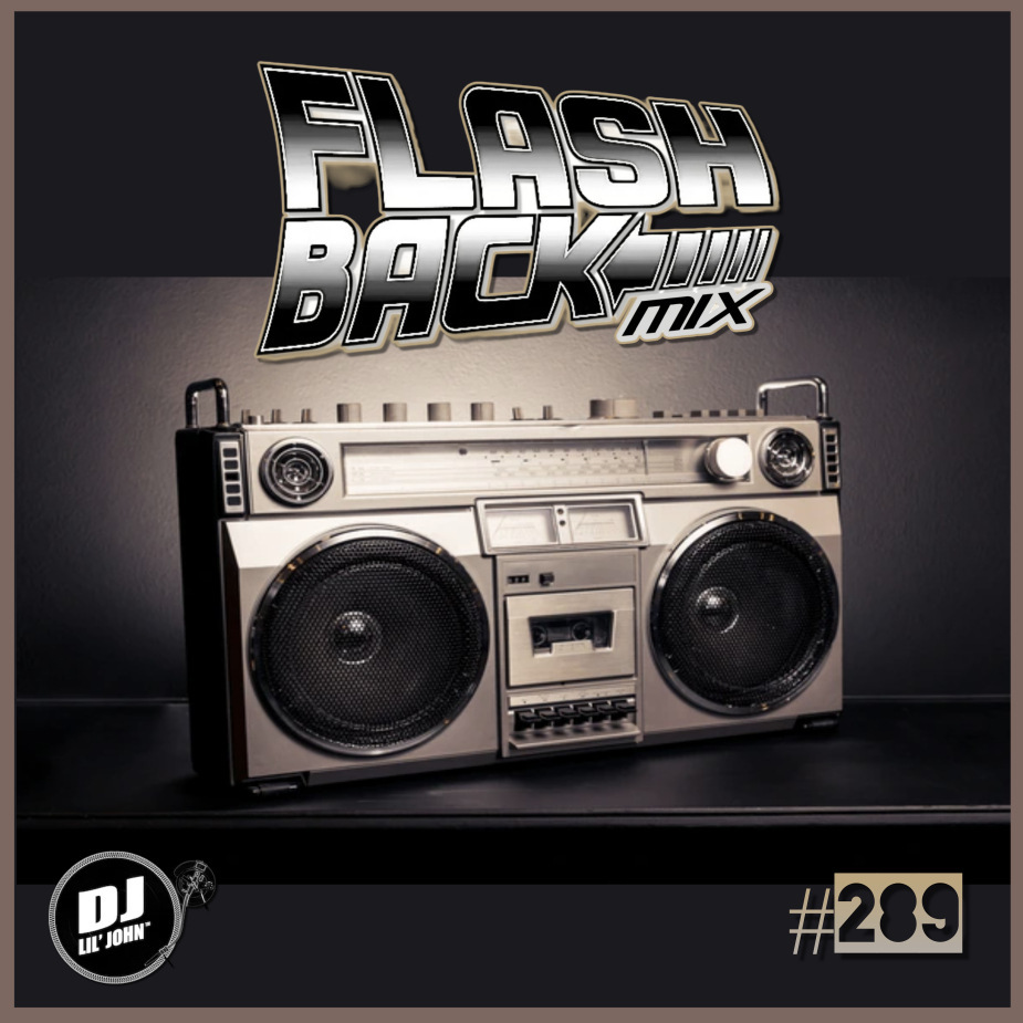DJ Lil' John - FlashBack Mix #257