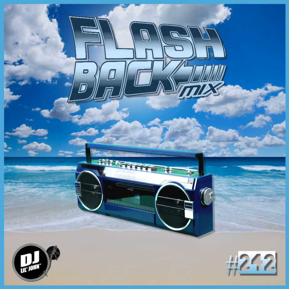 DJ Lil' John - FlashBack Mix #265