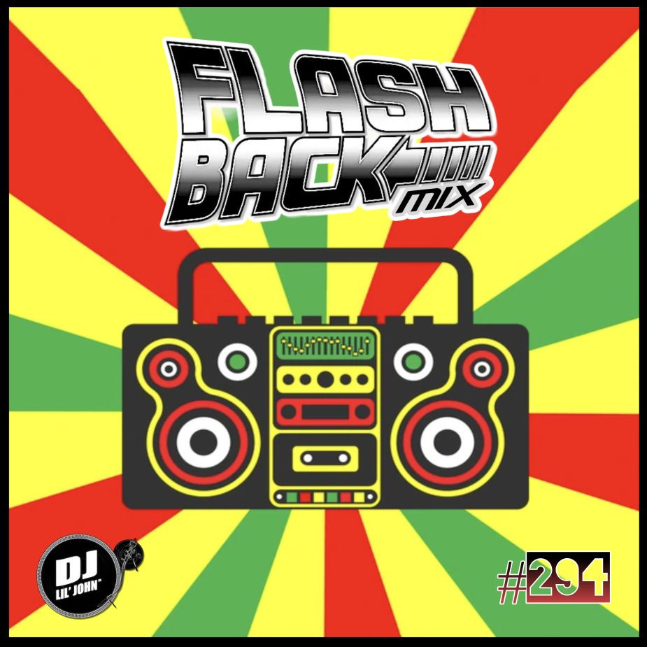 DJ Lil' John - FlashBack Mix #294