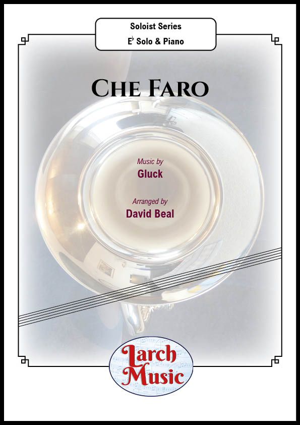 Che Faro - Eb Soloist & Piano - LM518