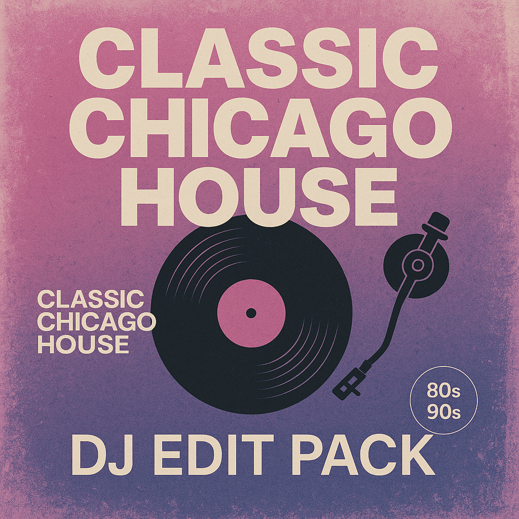 Chicago House - DJ Edit Pack - 340 Tracks
