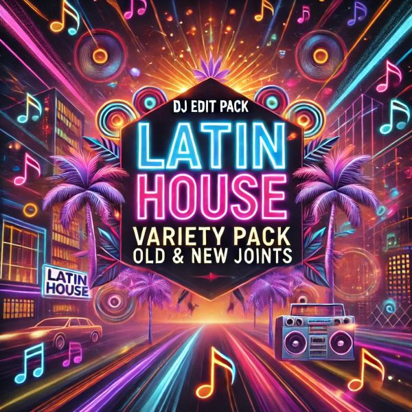 Latin House - DJ Edit Pack - Over 100 Tracks