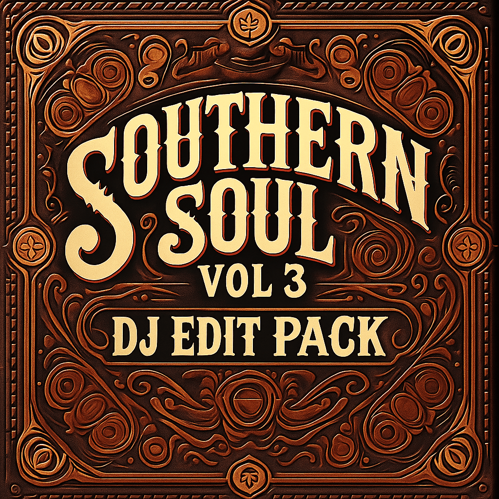 Southern Soul - DJ Edit Pack - Vol 3 - 360 Tracks