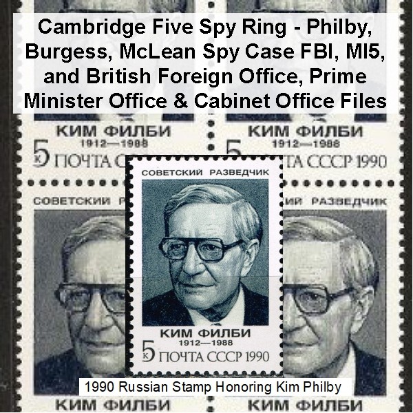 Cambridge Five Spy Ring - Kim Philby Spy Case FBI, MI5, and British ...