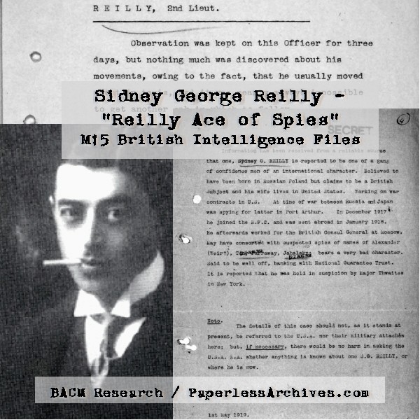 Sidney George Reilly - "Reilly Ace of Spies" MI5 Briti