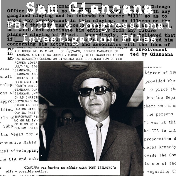 Sam Giancana FBI, CIA and Congressional Investigation Files