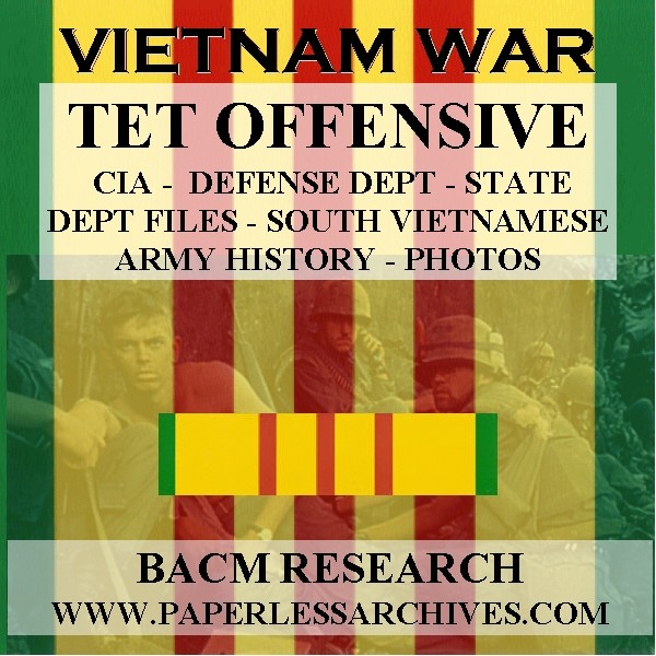 VIETNAM WAR: TET OFFENSIVE CIA - DEFENSE - STATE DEPT - SOUTH ...