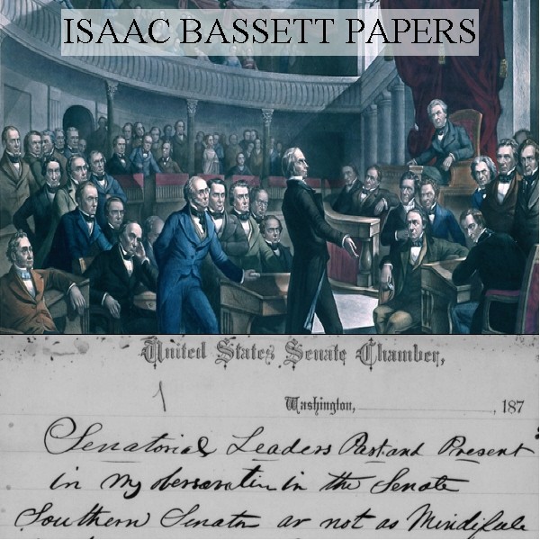Isaac Bassett Papers - United States Senate History 1832 - 1895 - DOWNLOAD