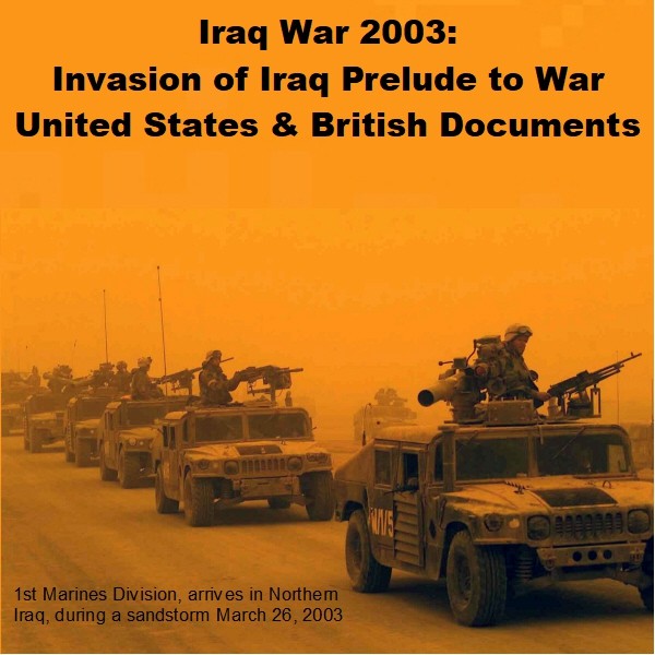 Iraq War 2003: Invasion of Iraq Prelude to War United States and ...