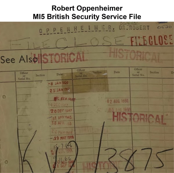 Robert Oppenheimer MI5 British Security Service File