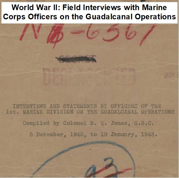 World War II: Field Interviews with Marine Corps Officers on the ...
