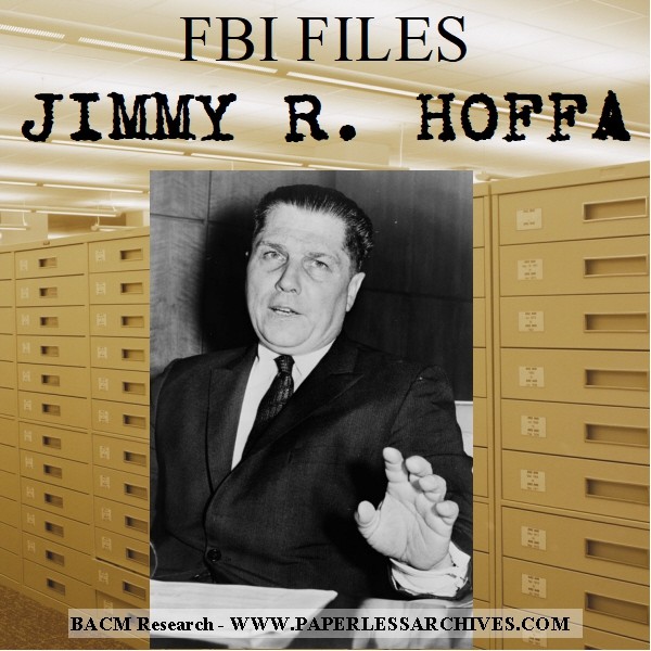 Jimmy Hoffa - Disappearance of Jimmy Hoffa FBI Files