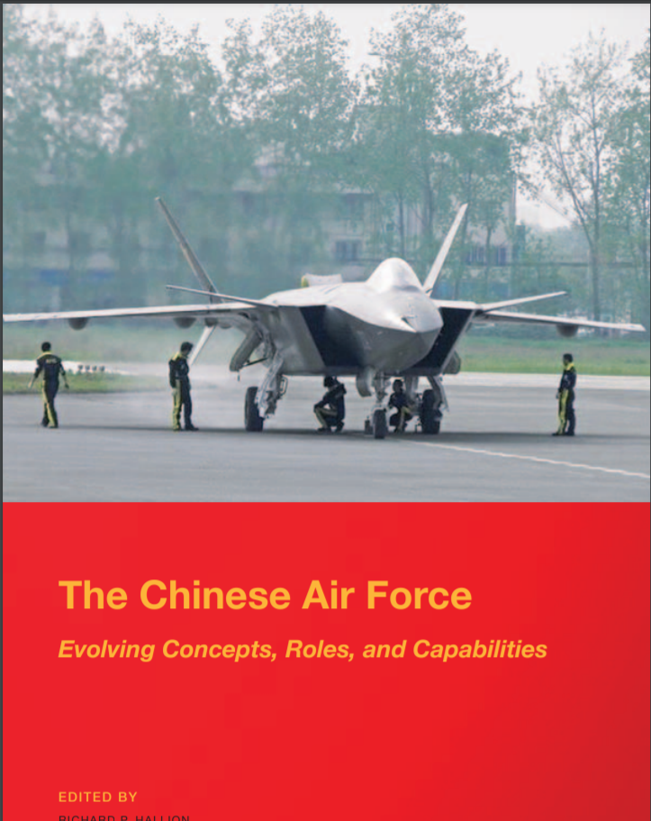 The Chinese Air Force: Evolving Concepts, Roles, and C
