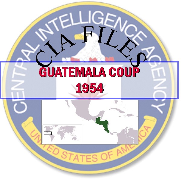 Guatemala 1954 Coup - Operation PBSuccess CIA Files & State Department ...