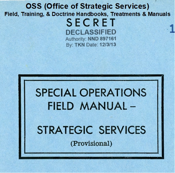 OSS (Office of Strategic Services) Field, Training, & Doctrine ...