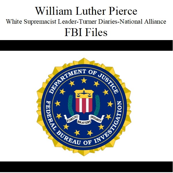 William Luther Pierce White Supremacist Leader - Turner Diaries ...