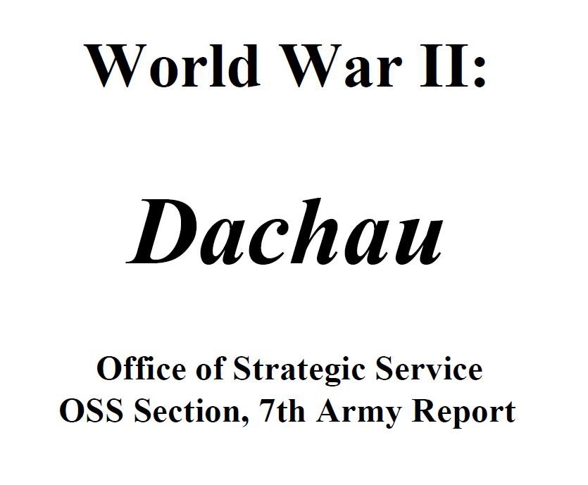 Dachau - Office of Strategic Service , 7th Army OSS S