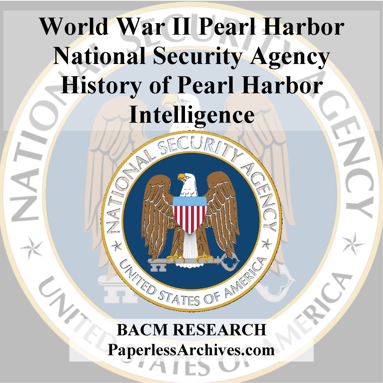 World War II: Pearl Harbor: National Security Agency, CIA, and Military ...