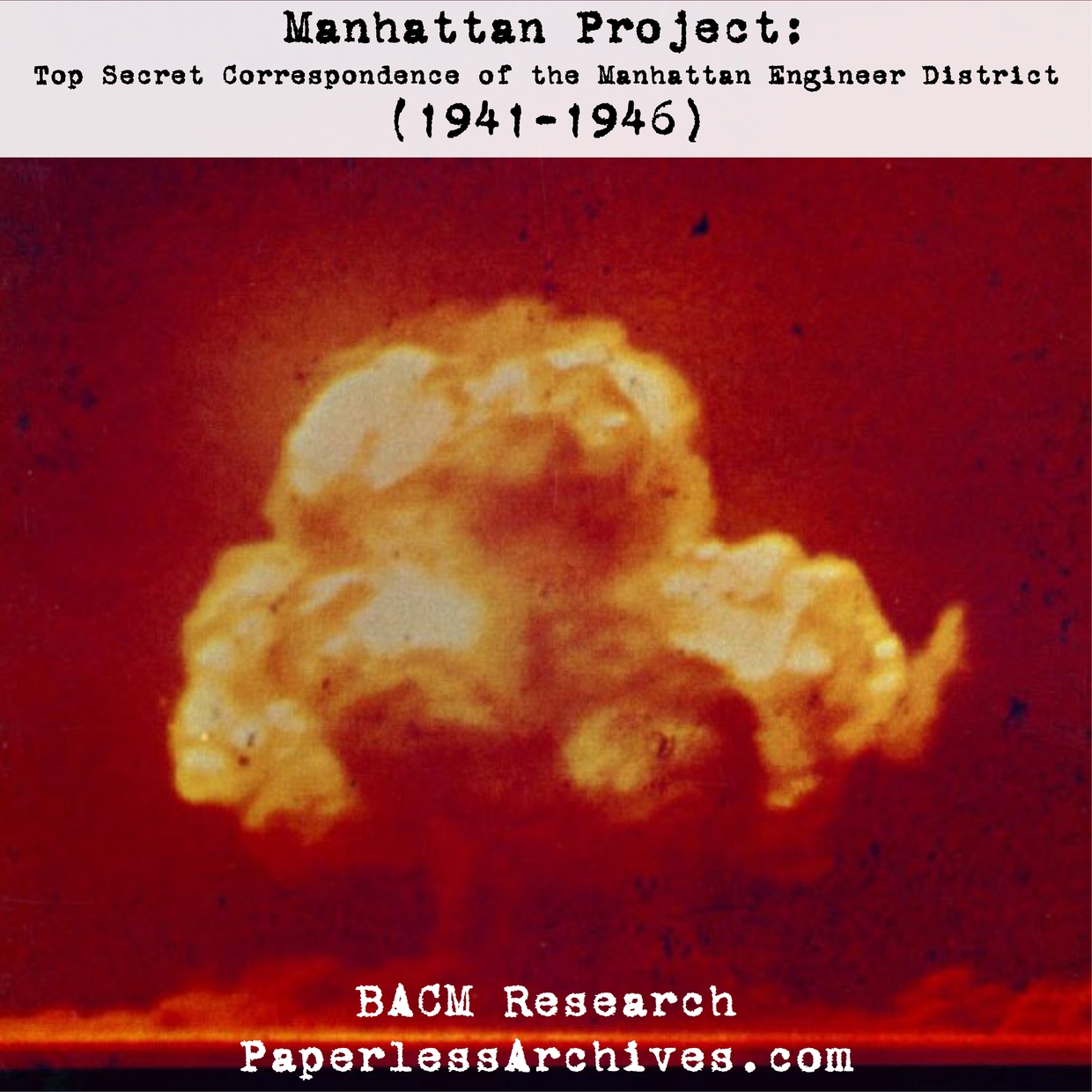 Manhattan Project/General Groves: Top Secret Correspondence Manhattan ...