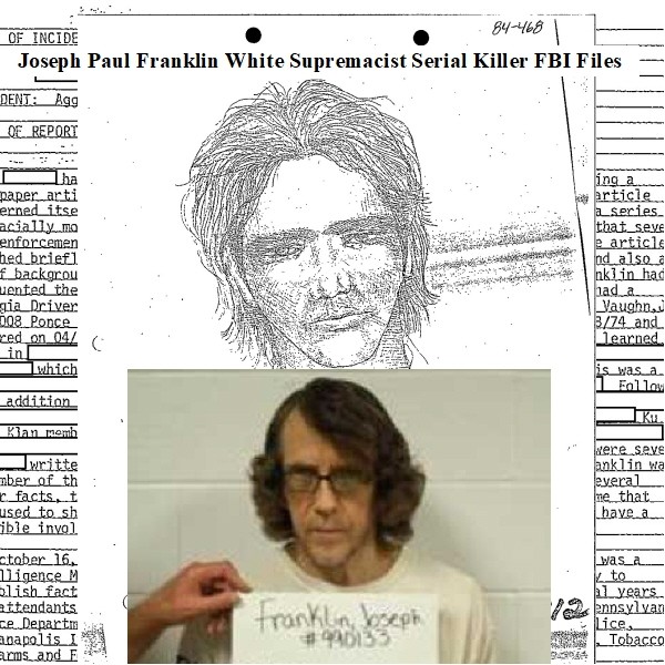 Joseph Paul Franklin White Supremacist Serial Killer FBI Files
