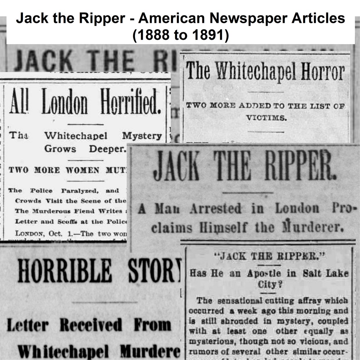 Jack the Ripper - American Newspaper Articles (1888 to 1891)
