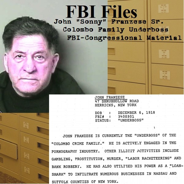 John "Sonny" Franzese Sr. Colombo Family Underboss FBI Files ...