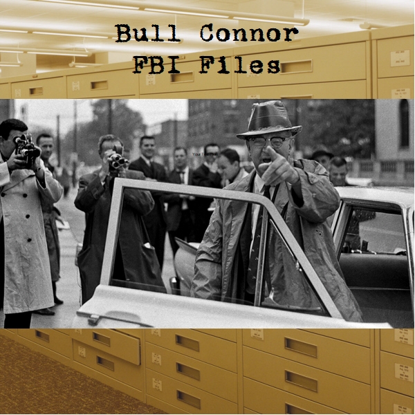 Bull Connor FBI Files - Download