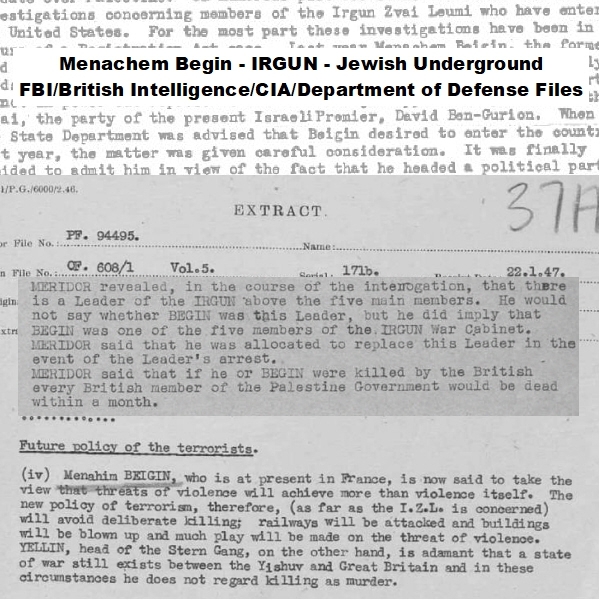 Menachem Begin IRGUN - Jewish Underground FBI - Britis