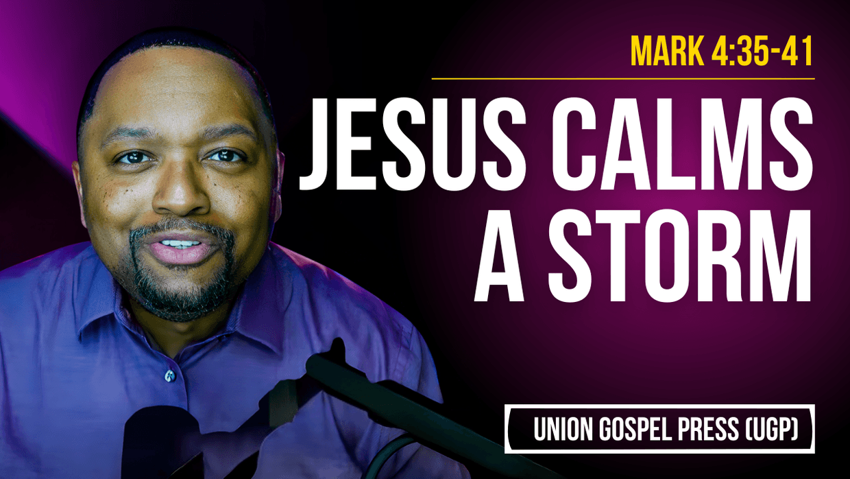 Mark 4:35-41 | Jesus Calms a Storm