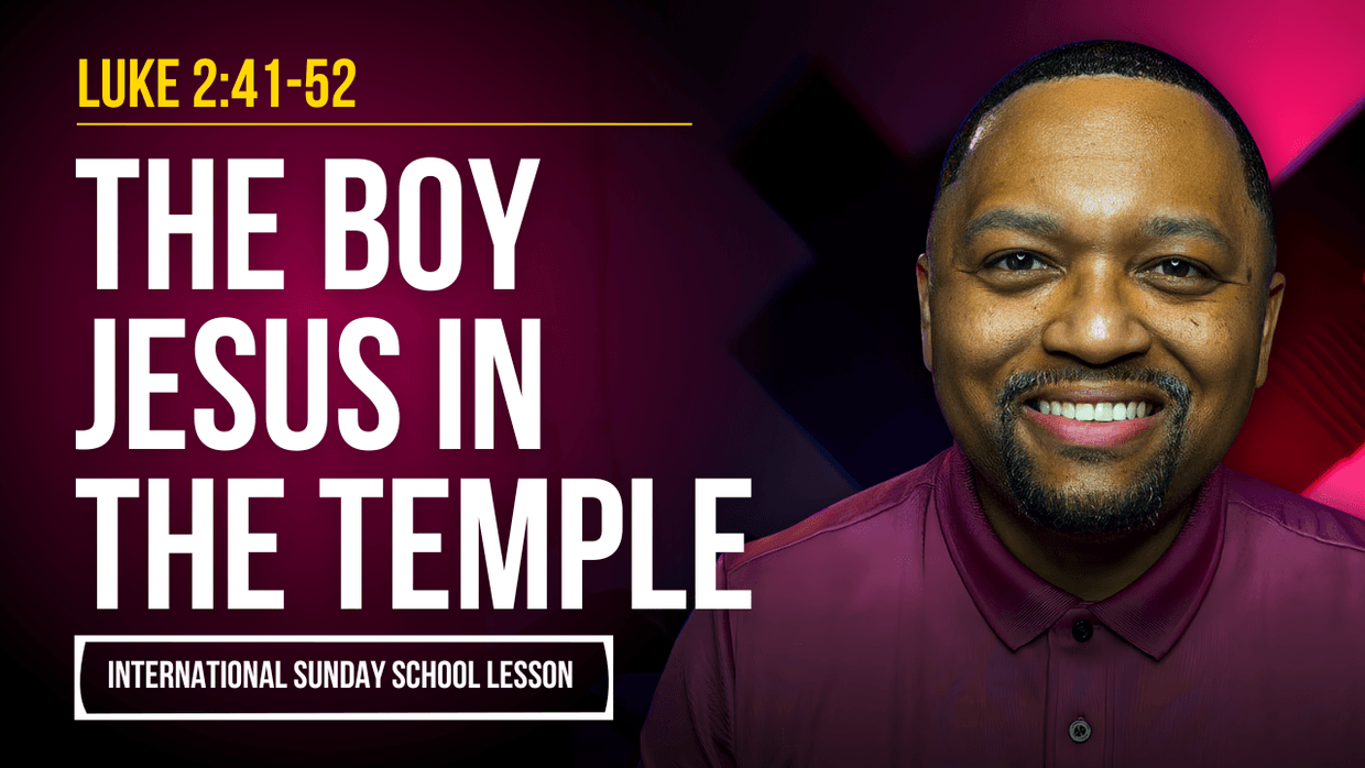 Luke 2:41-52 | The Boy Jesus in the Temple