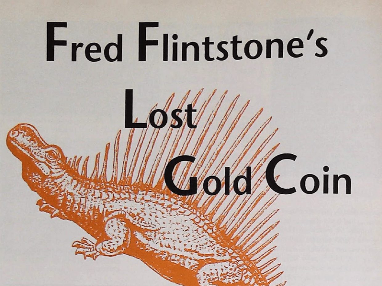 Fred Flintstone’s Lost Gold Coin