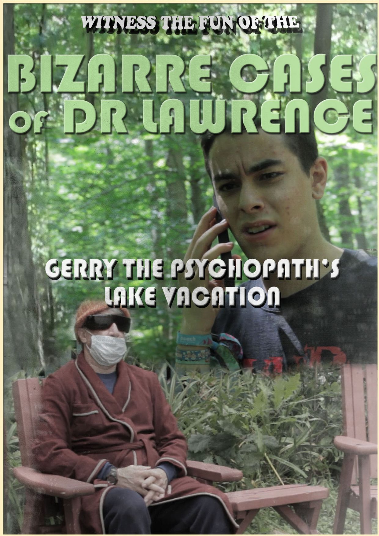 GERRY the PSYCHOPATH'S Lake Vacation