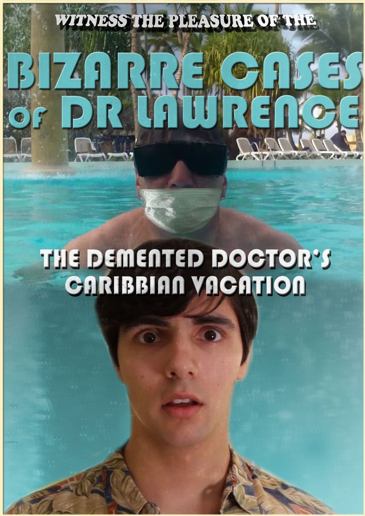 The Demented Doctor's Caribbean Vacation