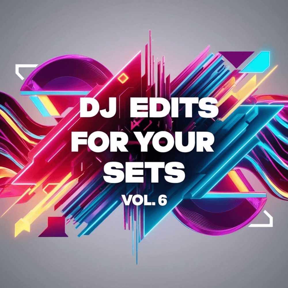 DJ EDITS FOR YOUR SETS VOL 6 (40 items)