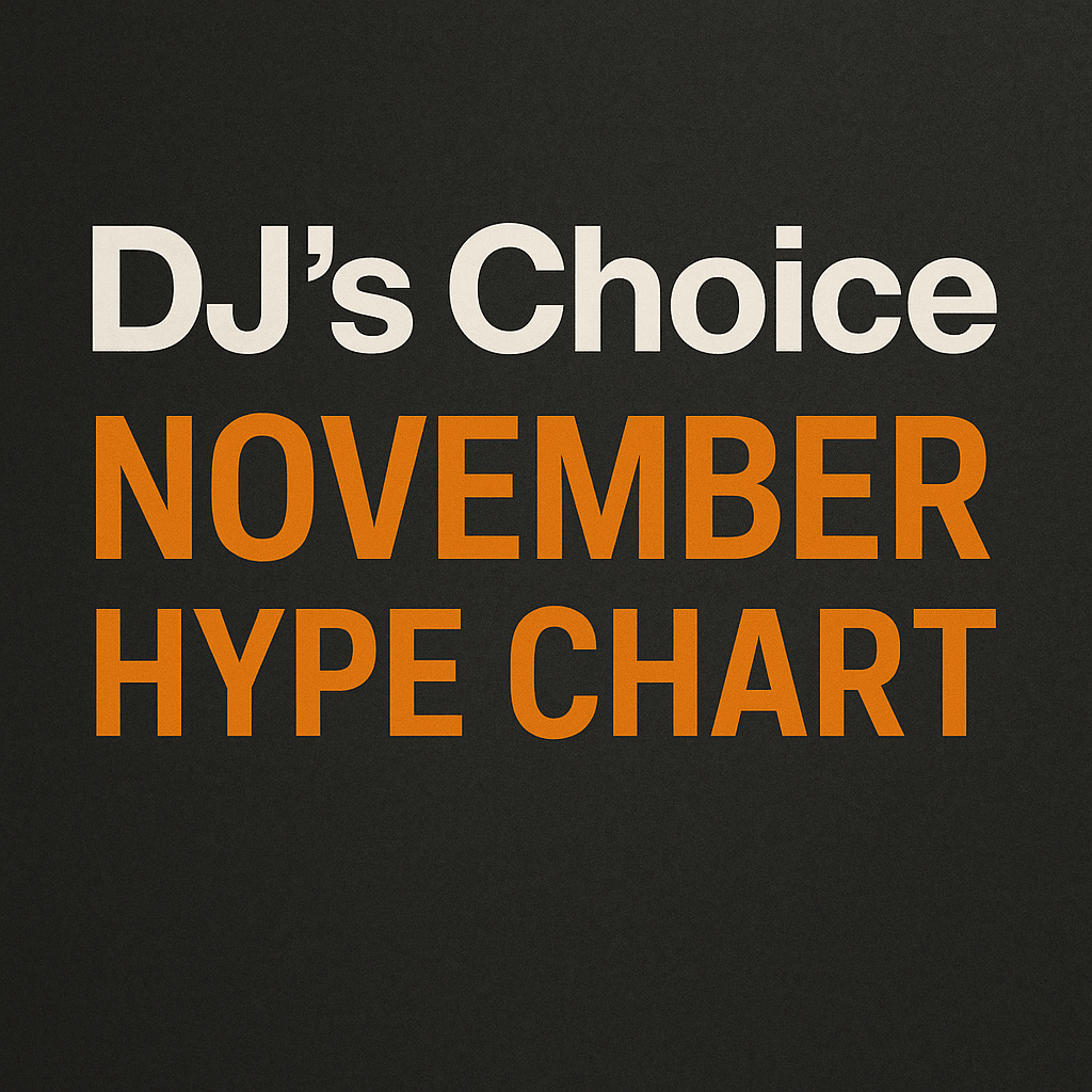 DJ’s Choice – November Hype Chart (350) [2025]