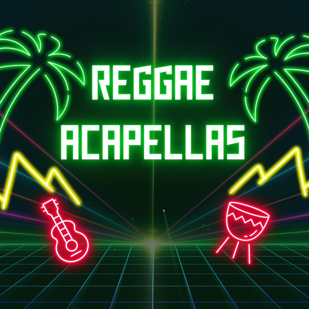 Reggae Acapellas