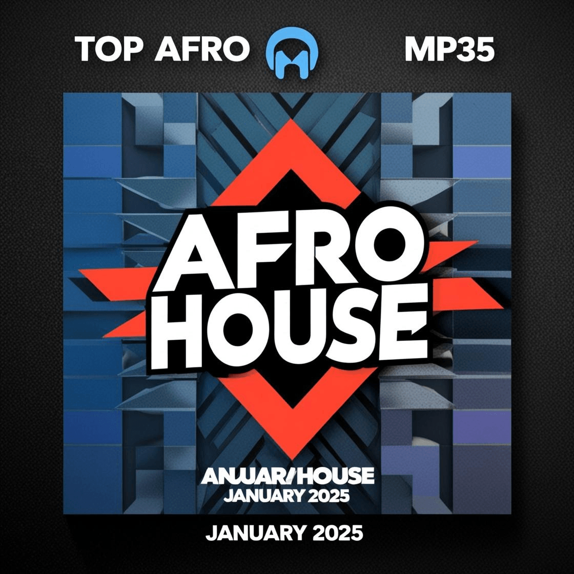 Top Afro House January 2025 (68 items)