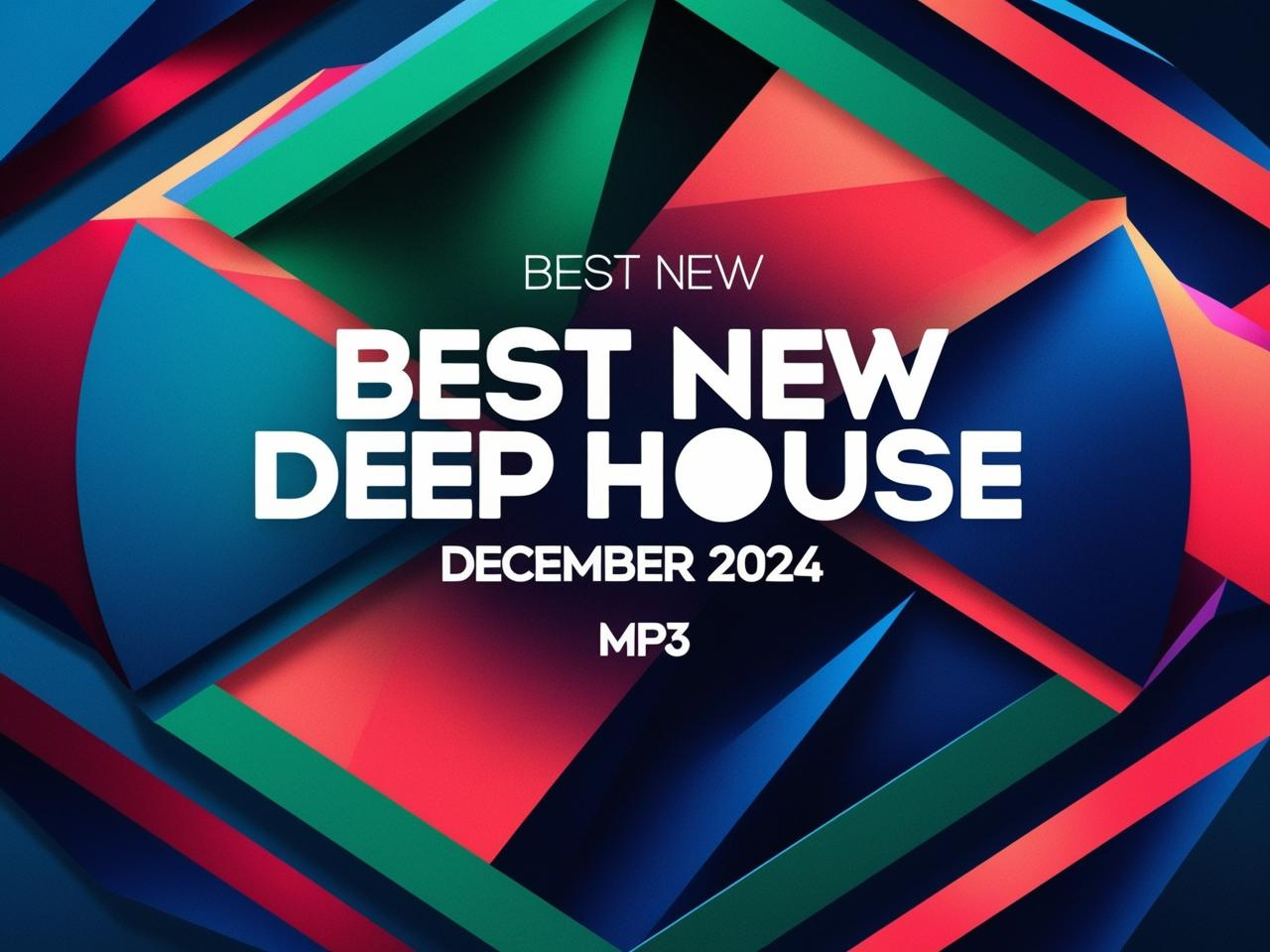 Best New Deep House December 2024