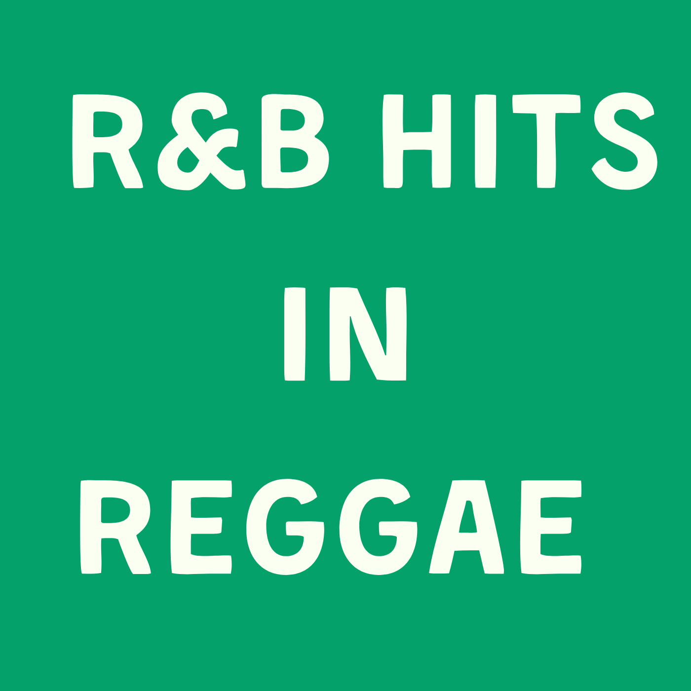 R&B Hits In Reggae