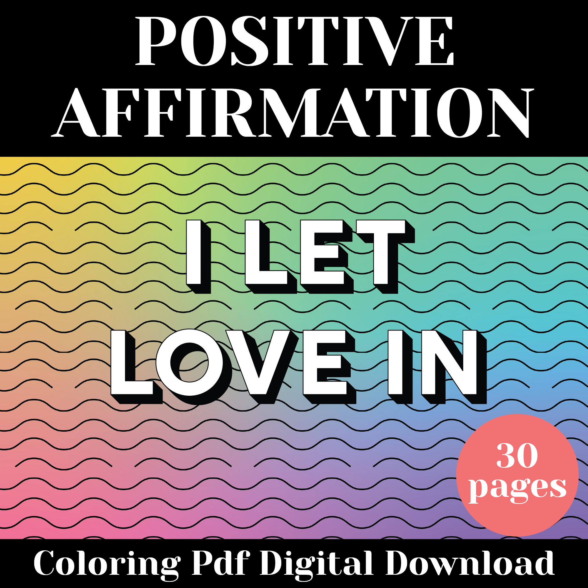 Unleash Your Inner Calm with Positive Affirmation Coloring Pages