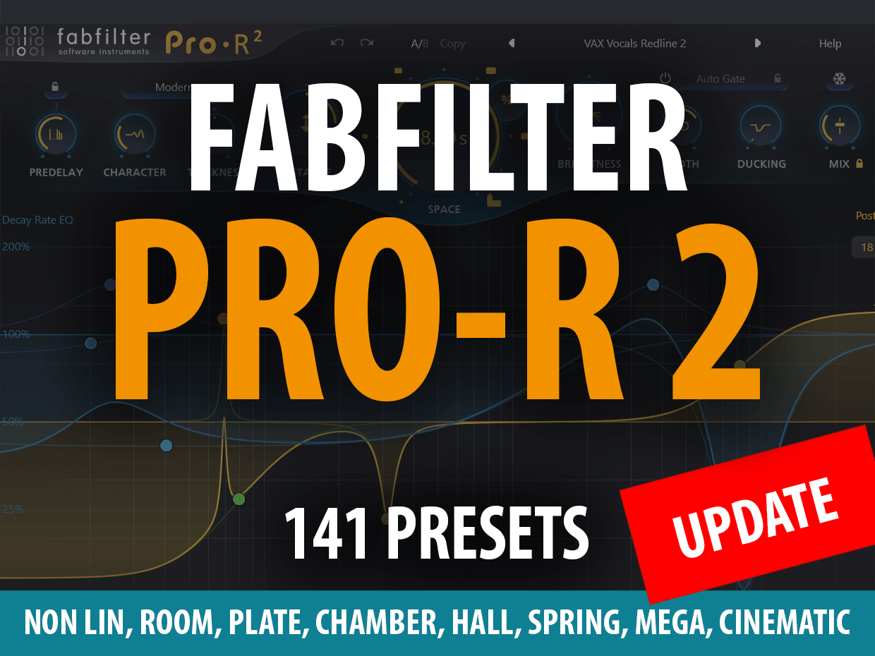 FabFilter Pro-R 2 Presets by Andi Vax – 141 Reverb Presets for All Genres