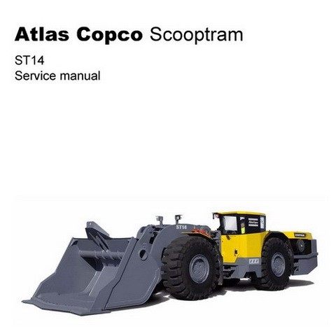 Atlas Copco Scooptram ST14 Underground Loader Workshop Repair Service ...